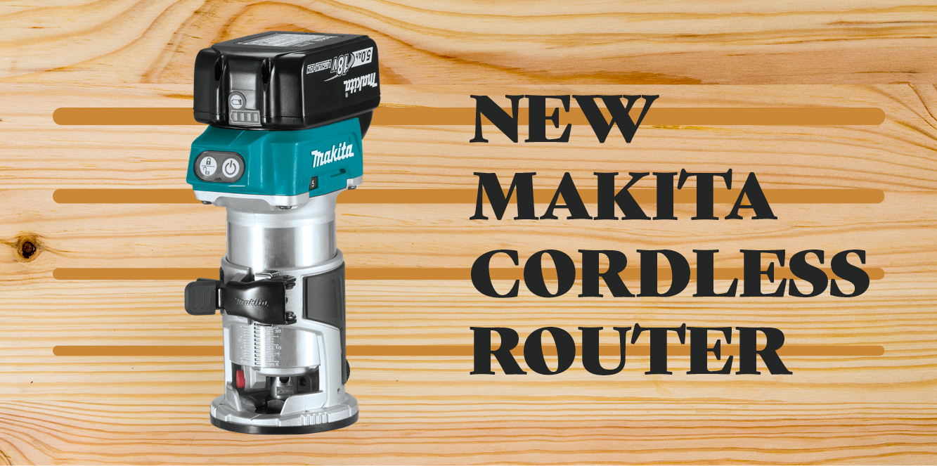 Makita Cordless Router Is Now Available – The Tool Corner